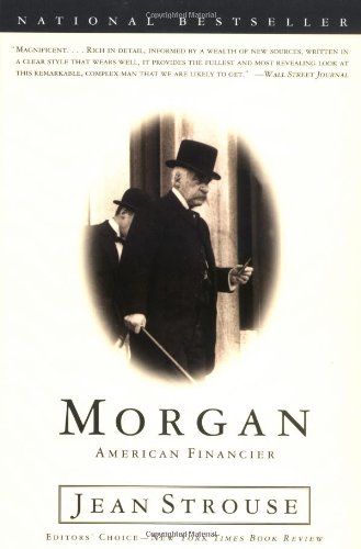 Amazon.com: Morgan: American Financier: 9780060955892: Jean Strouse: Books