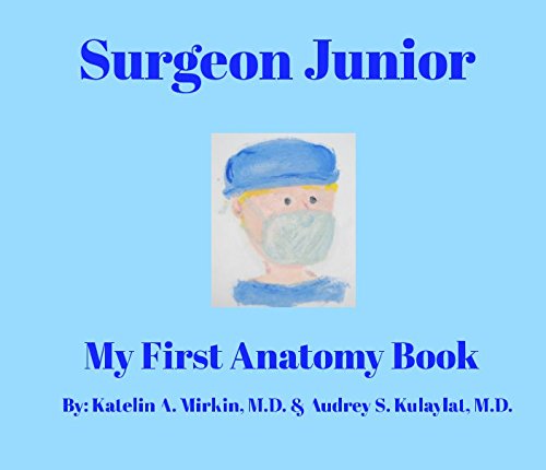 Surgeon Junior: Katelin Mirkin Audrey Kulaylat: 9781364167325: Amazon ...