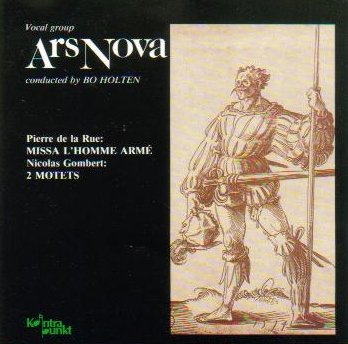 Pierre de la Rue, Nicolas Gombert, Bo Holten, Ars Nova - Ars Nova ...