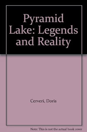 Pyramid Lake, legends and reality: Cerveri, Doris: Amazon.com: Books