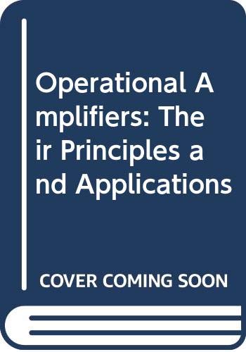 Operational Amplifiers: Their Principles and Applications: J. B. Dance ...