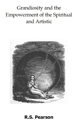 Grandiosity and the Empowerment of the Spiritual and Artistic - Kindle ...