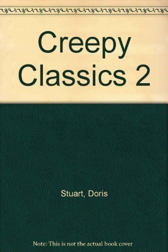 Creepy Classics 2: Doris Stuart; Illustrator-Barbara Kiwak, Barbara ...