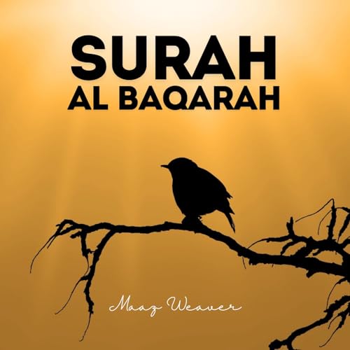 Surah Al Baqarah by Maaz Weaver on Amazon Music Unlimited