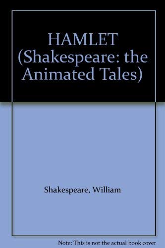 HAMLET (Shakespeare: the Animated Tales): Shakespeare, William ...