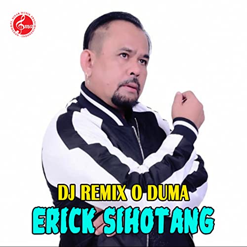 O Duma (DJ remix) by Erick Sihotang on Amazon Prime Music