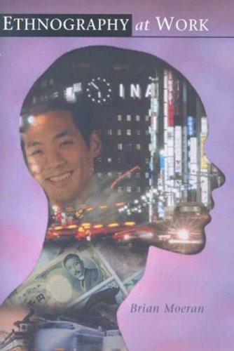 Ethnography at Work: Moeran, Brian: 9781845204983: Amazon.com: Books
