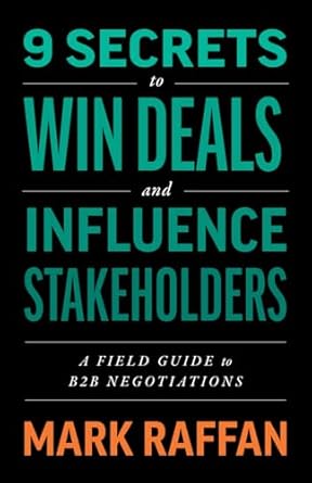 Amazon.com: 9 Secrets to Win Deals and Influence Stakeholders: A Field ...
