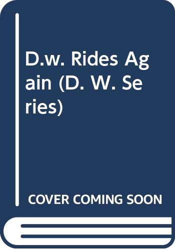 D.w. Rides Again (D. W. Series): Brown, Marc Tolon: 9780606087223 ...