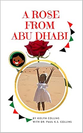 Amazon.com: A Rose From Abu Dhabi eBook : Collins, Kielyn, Collins, Dr ...