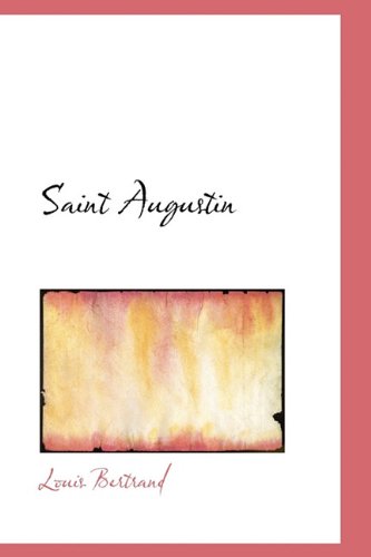 Saint Augustin: Bertrand, Louis: 9781116743555: Amazon.com: Books