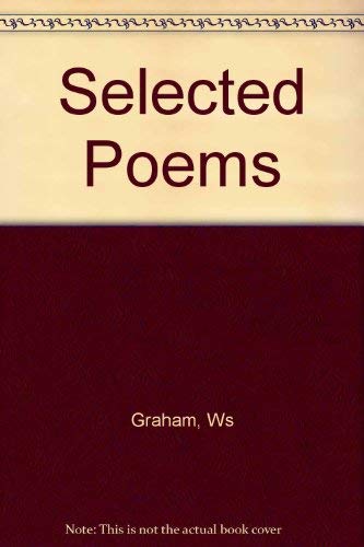 Selected Poems: Graham, W. S.: 9780912946740: Amazon.com: Books