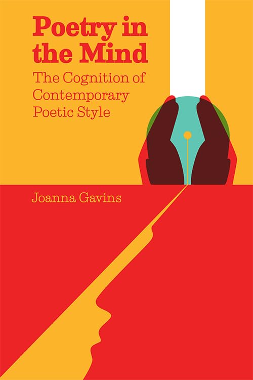 Poetry in the Mind: The Cognition of Contemporary Poetic Style: Gavins ...