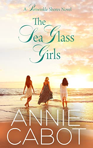The Sea Glass Girls (Periwinkle Shores Book 2) - Kindle edition by ...
