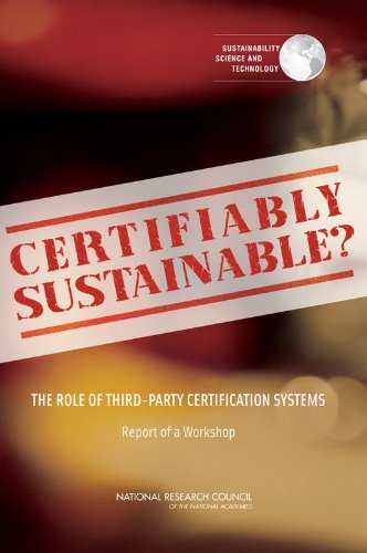 Certifiably Sustainable?: The Role of Third-Party Certification Systems ...