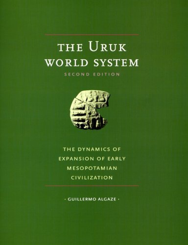 By Guillermo Algaze - The Uruk World System: The Dynamics of Expansion ...