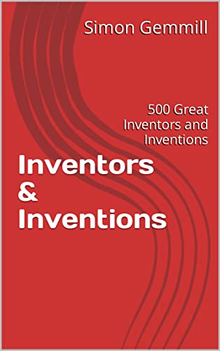 Amazon.com: Inventors & Inventions: 500 Great Inventors and Inventions ...