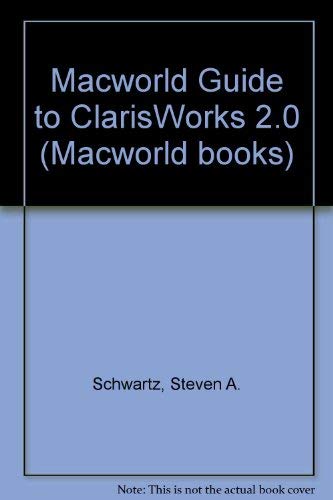 MacWorld Guide to ClarisWorks 2: Schwartz, Steven: 9781568840185 ...