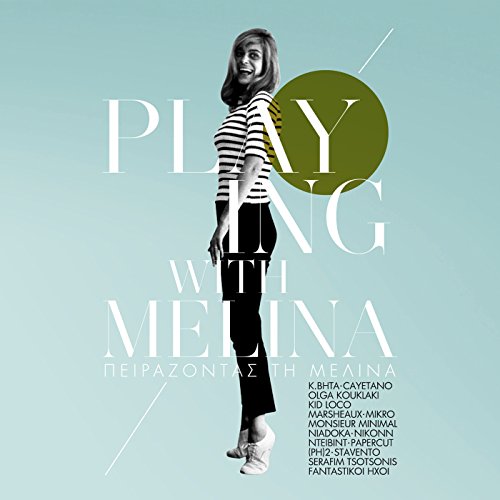 Play Playing With Melina / Pirazodas Ti Melina by Melina Mercouri on ...