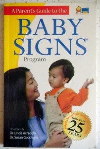 A Parent's Guide to the Baby Signs Program with My Baby Signs Favorites ...