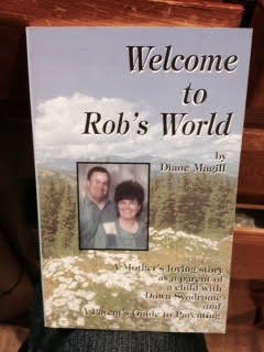 Welcome to Rob's world: The story of Robert Magill: Magill, Diane ...