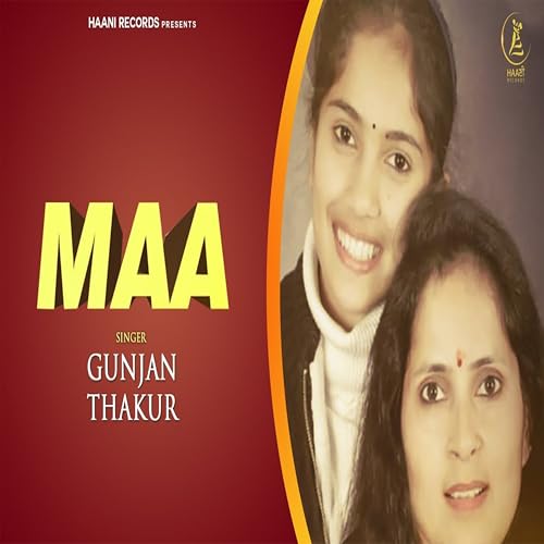 Maa de Gunjan Thakur en Amazon Music Unlimited