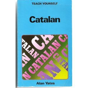 Catalan (Teach Yourself) by Alan Yates (1975-01-01): Alan Yates: Books ...