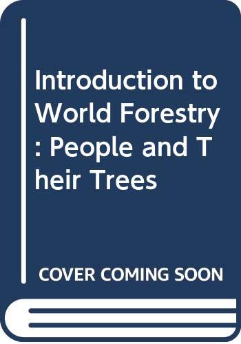 Introduction to World Forestry: People and Their Trees: Westoby, Jack ...