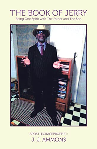 Amazon.com: The Book of Jerry: Being One Spirit with the Father and the ...