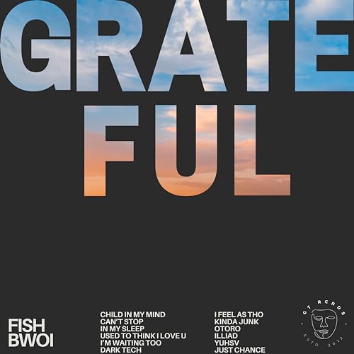 Grateful von Fish Bwoi auf Amazon Music Unlimited