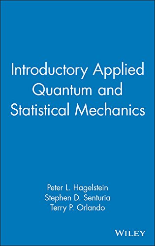 Introductory Applied Quantum and Statistical Mechanics: Hagelstein ...