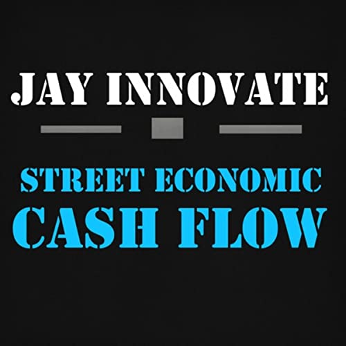 Écouter Street Economic Cash Flow par Jay Innovate sur Amazon Music ...