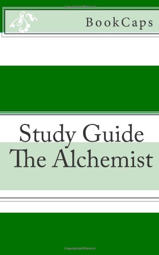 The Alchemist: A BookCaps Study Guide: BookCaps: 9781479326990: Amazon ...