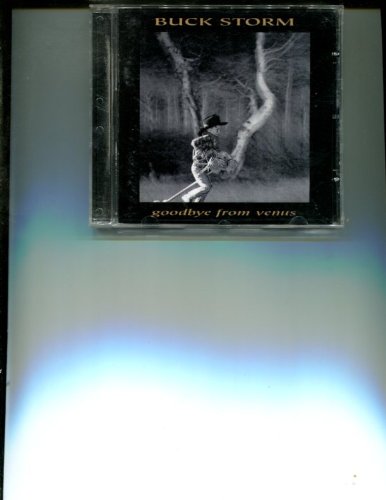 Buck Storm - goodbye from venus - Amazon.com Music