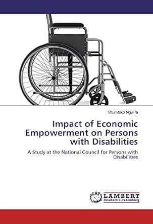 Impact of Economic Empowerment on Persons with Disabilities: A Study at ...