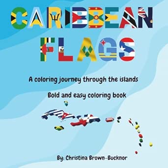 Caribbean Flags: A Coloring Journey Through the Islands: 20 Unique Flag ...