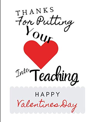 Thanks For Putting Your heart Into Teaching - Cute Valentines Day ...