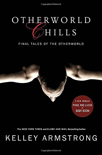 Otherworld Chills: Final Tales of the Otherworld (The Women of the ...