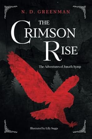 Amazon.com: The Crimson Rise: The Adventures of Junath Symp ...