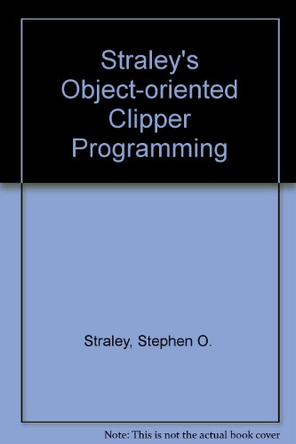 『Straley's Object-Oriented Clipper Programming』｜感想・レビュー - 読書メーター