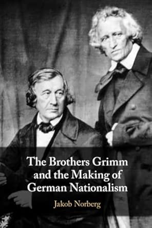 Amazon.com: The Brothers Grimm and the Making of German Nationalism ...