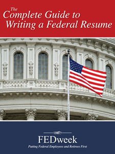 The Complete Guide to Writing a Federal Resume, New Edition: FEDweek ...