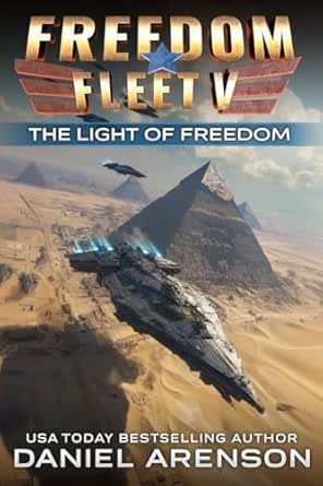 The Light of Freedom (Freedom Fleet Book 5) eBook : Arenson, Daniel ...