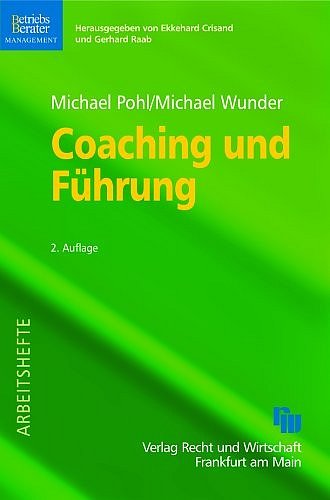Coaching und Führung: Orientierungshilfen und Praxisfälle - Pohl ...