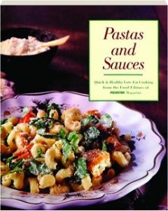 Prevention Magazine's Quick and Healthy Low-Fat Cooking: Pastas and ...