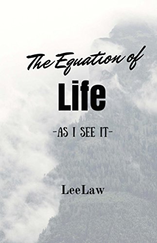 The Equation Of Life: As I See It eBook : LeeLaw: Amazon.in: Kindle Store