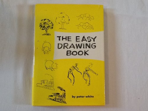 Easy Drawing Book: White, Peter: 9780517003404: Amazon.com: Books