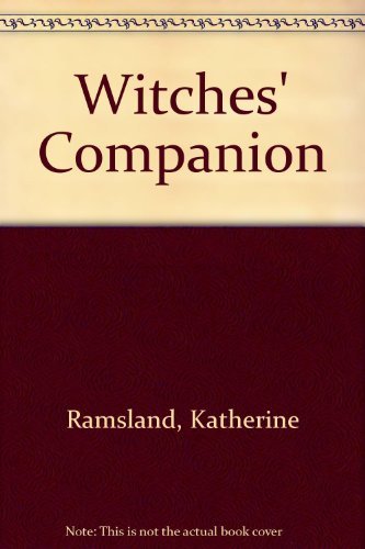 Witches' Companion by Katherine Ramsland (1998-05-04): Katherine ...