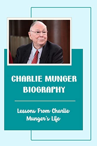 Amazon.com: Charlie Munger Biography: Lessons From Charlie Munger'S ...