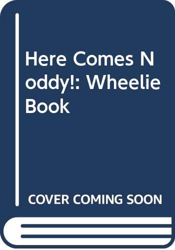 Here Comes Noddy Wheelie Book(Laminated): Amazon.co.uk: BBC ...